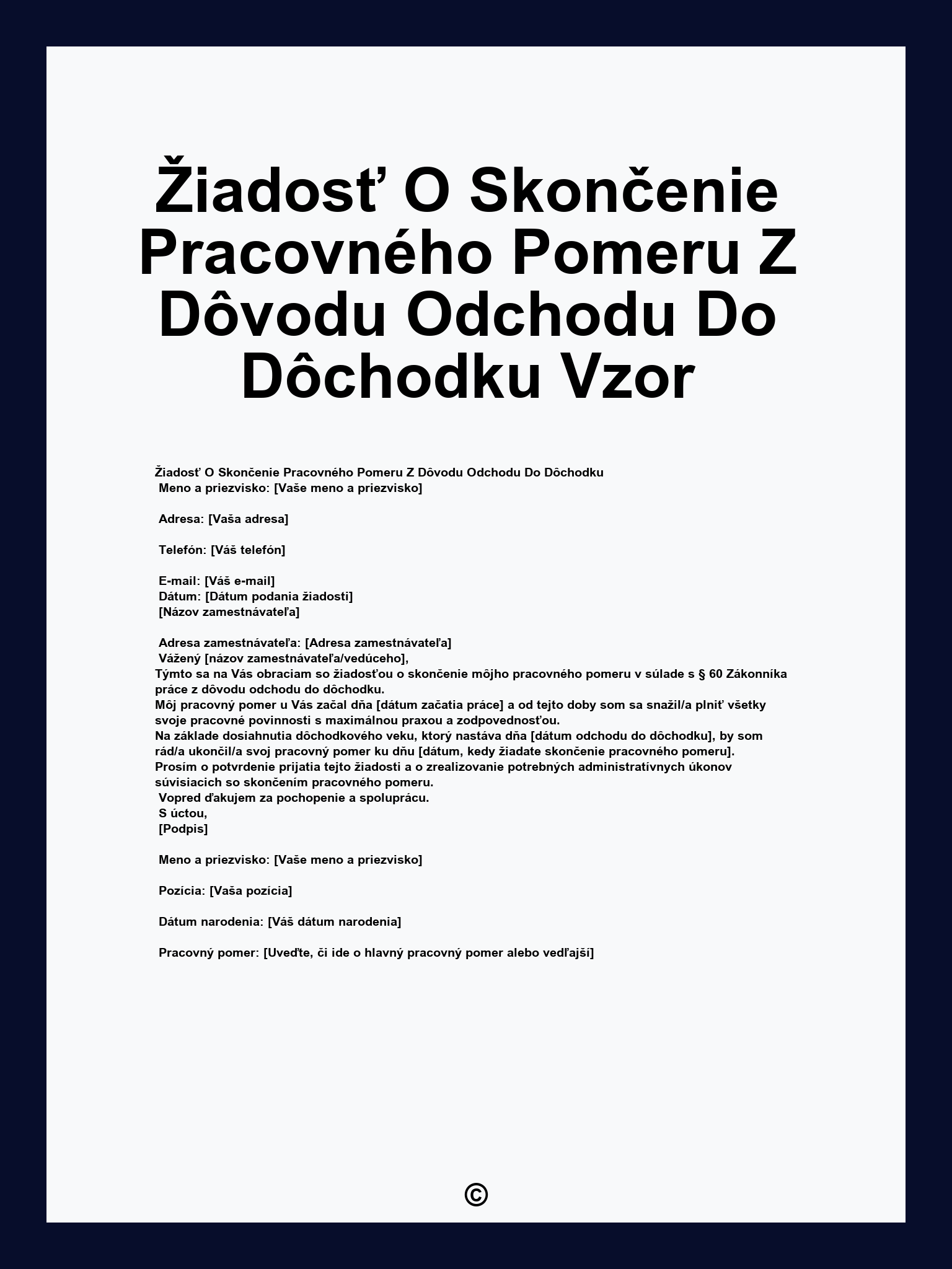 Žiadosť O Skončenie Pracovného Pomeru Z Dôvodu Odchodu Do Dôchodku Vzor